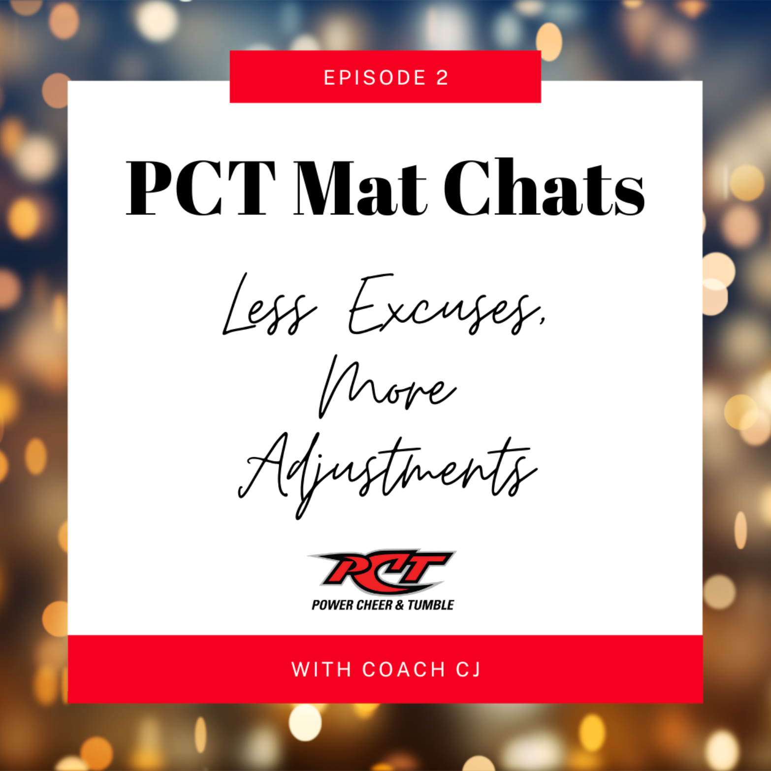 Less Excuses, More Adjustments – PCT Cheer & Tumble